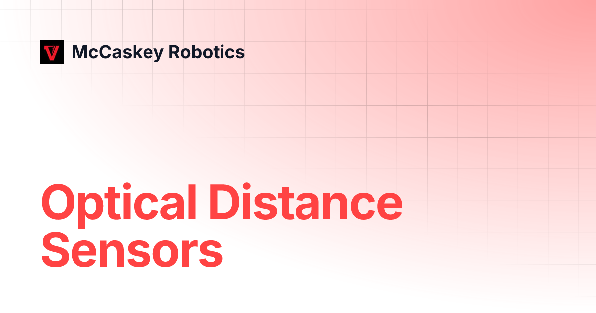 Optical Distance Sensors | McCaskey Robotics